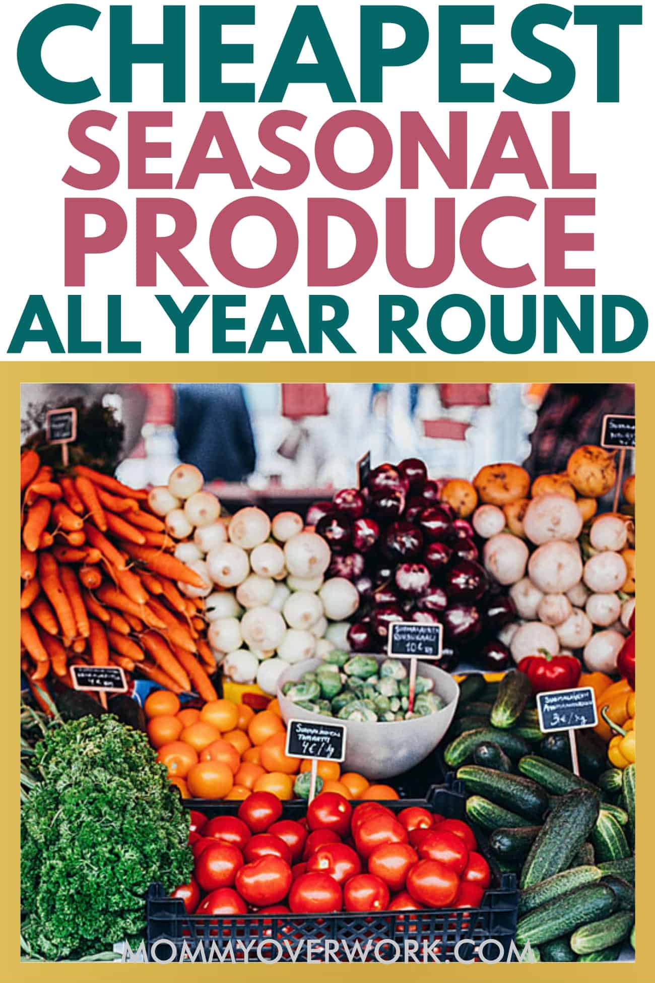 Seasonal Produce: When to Buy for Cheap [Free Printable Chart]