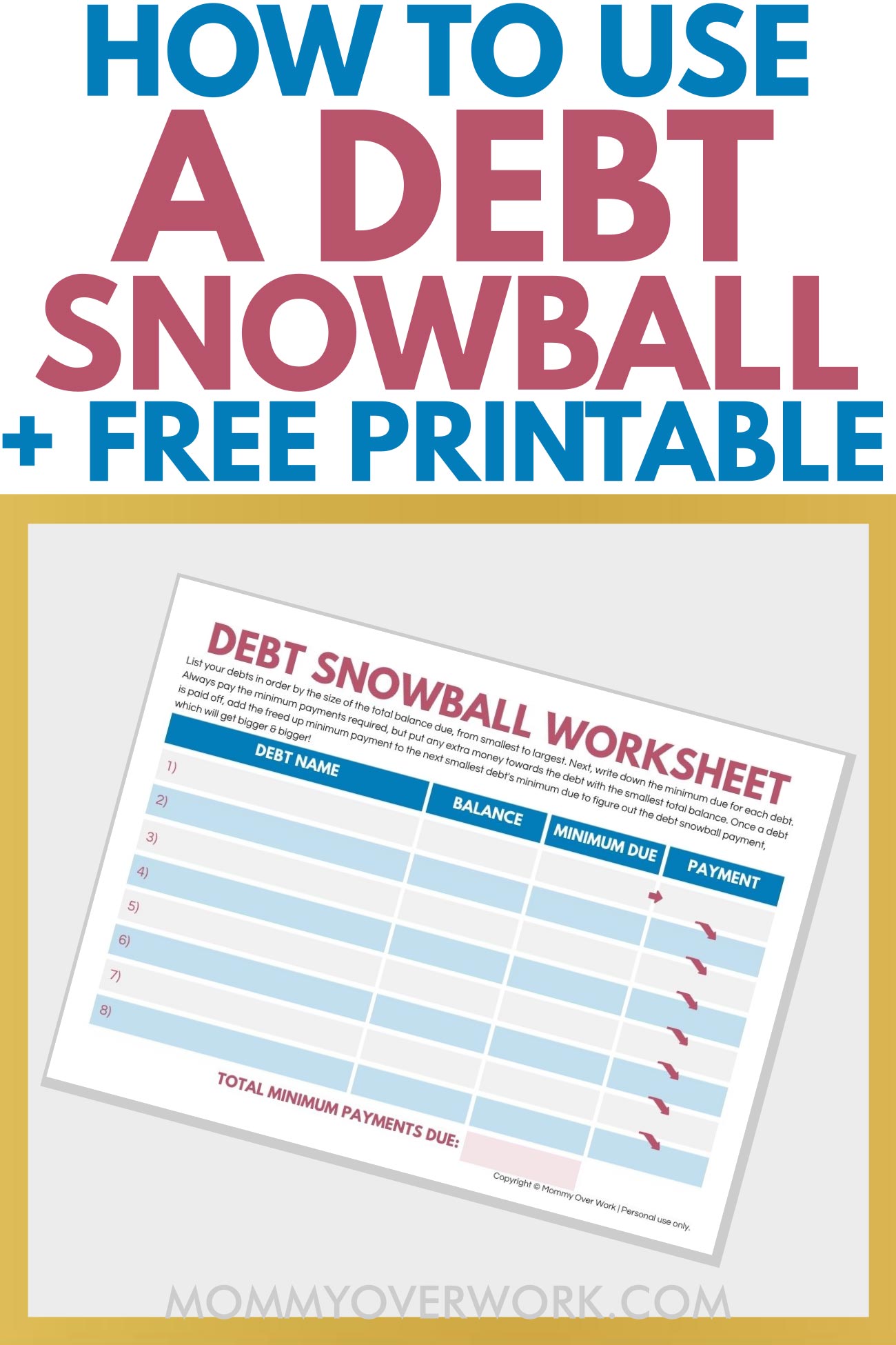 Debt Snowball Explained: Tips to Get Out of Debt Fast [Free Worksheet]